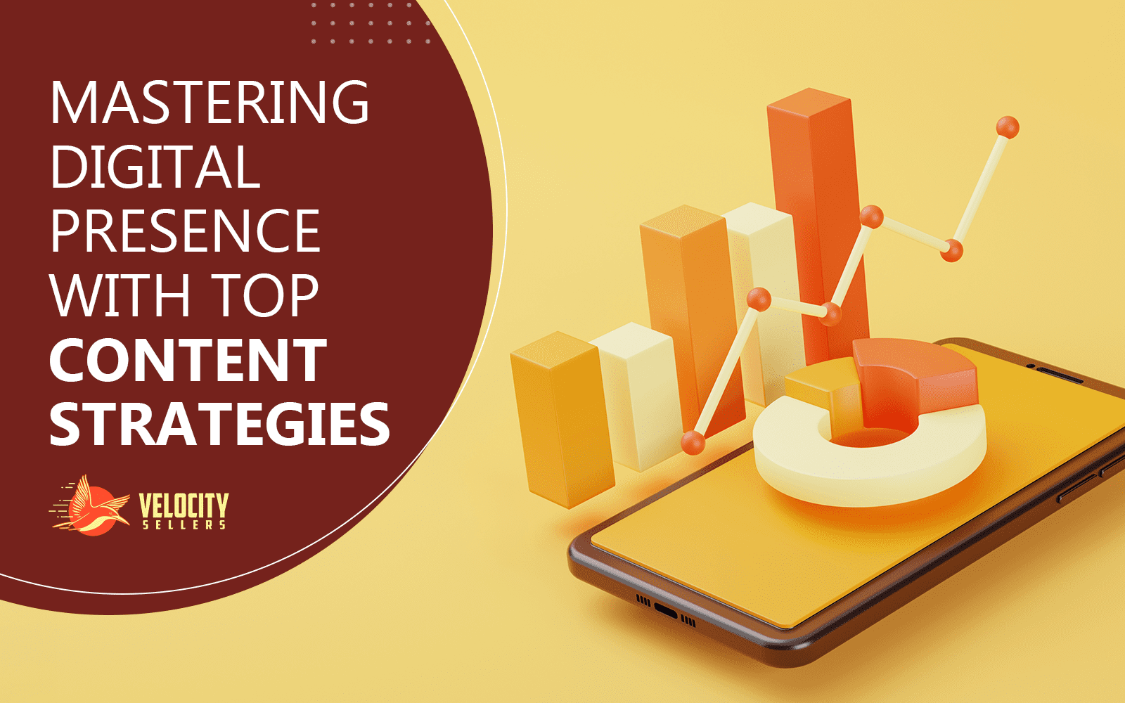 Digital Content Mastery: Strategies for Presence - Velocity Sellers, Inc